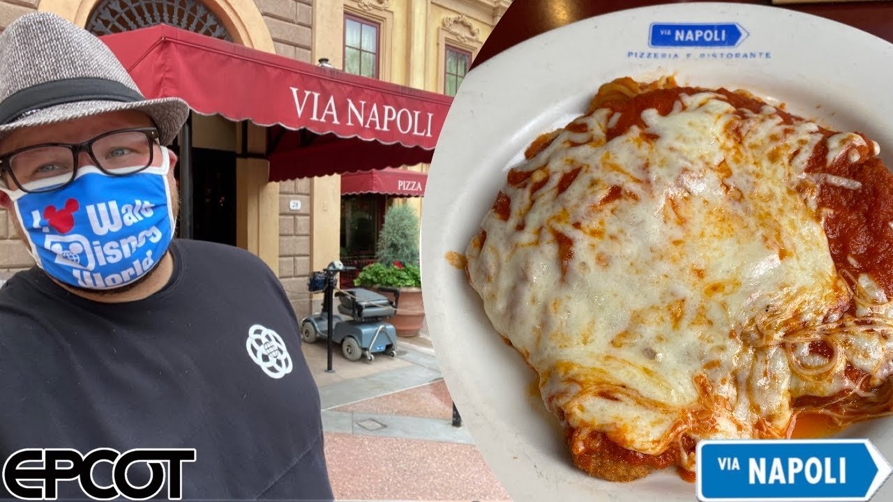 Epcot’s Via Napoli 2021 | Pizza & Chicken Parmigiana | BEST Pizza In ...