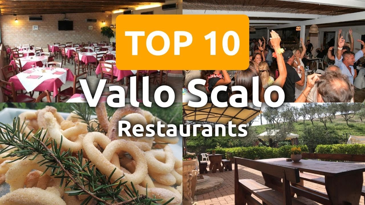 Top 10 Restaurants to Visit in Vallo Scalo, Province of Salerno ...