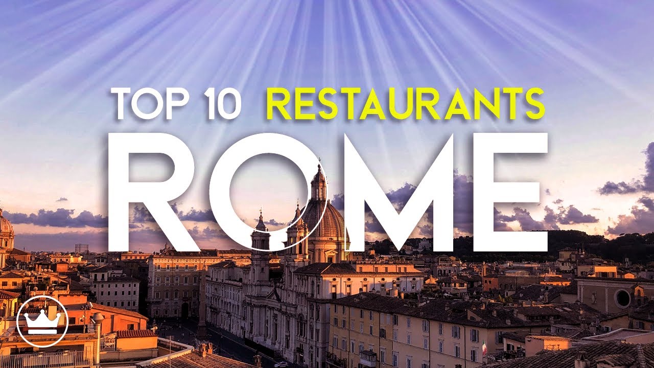 The Top 10 BEST Restaurants in Rome, Italy (2024) - Italian Food