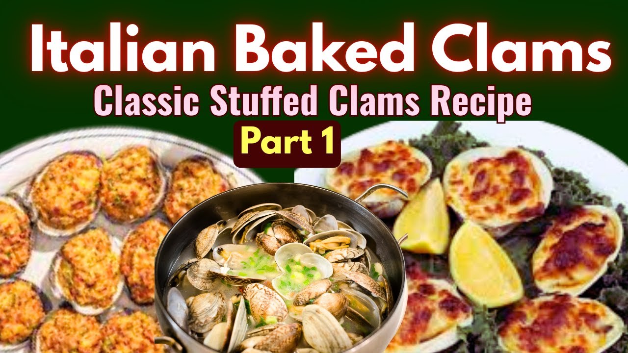 Authentic Italian Baked Clams | Classic Stuffed Clams Recipe! Part 1 ...