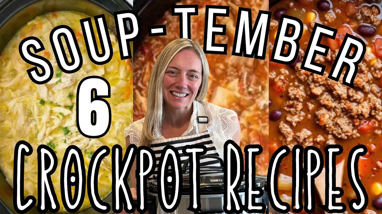 Soup-tember! 6 Easy & Delicious CROCKPOT Soup Recipes you will LOVE! | Molly Purcell - Italian Food