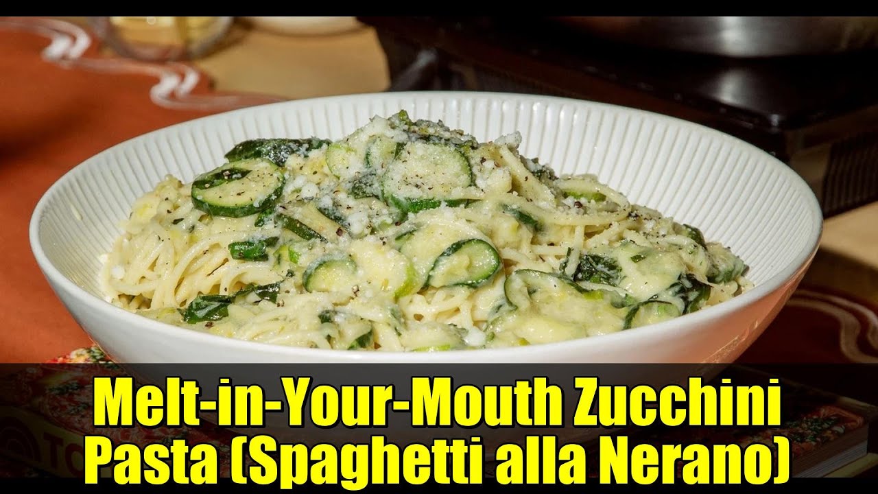 Melt-in-Your-Mouth Zucchini Pasta (Spaghetti alla Nerano) | Zesty ...