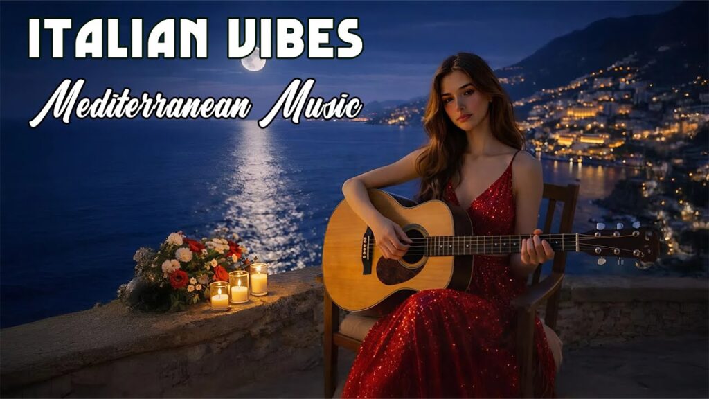 🎶 Italian Vibes & Mediterranean Music 🎶 2+ Hours Scenic Amalfi Coast ...