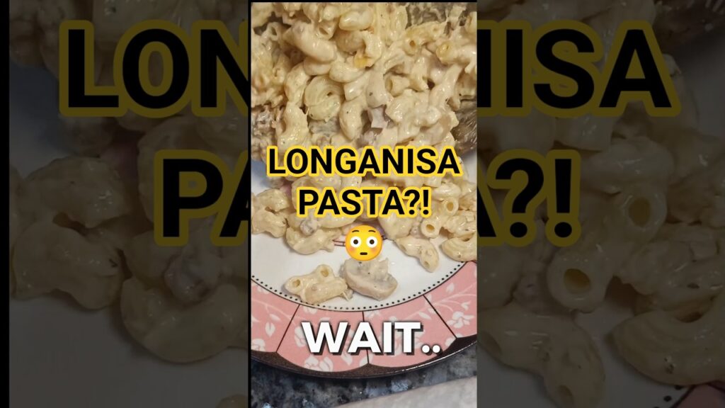 Italian Pasta Using Longganisa 😳 - Italian Food