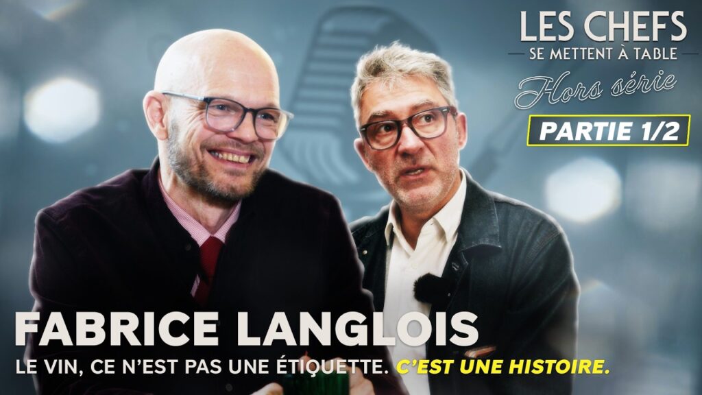 Fabrice Langlois – Le vin n’est pas une étiquette, c’est une histoire ...
